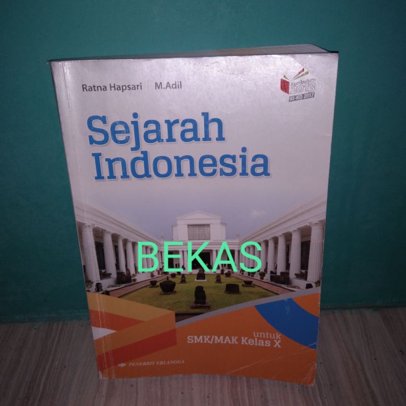 Jual Buku Sejarah Indonesia kelas 10 X 1 SMK MAK Penerbit Erlangga Kurikulum 2013 revisi - Ratna ...