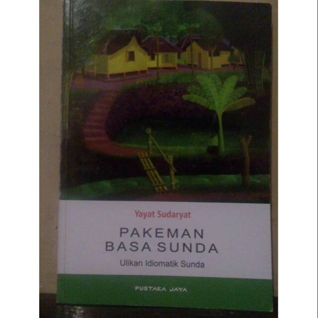 Jual Pakeman Basa Sunda Ulikan Idiomatik Sunda | Shopee Indonesia