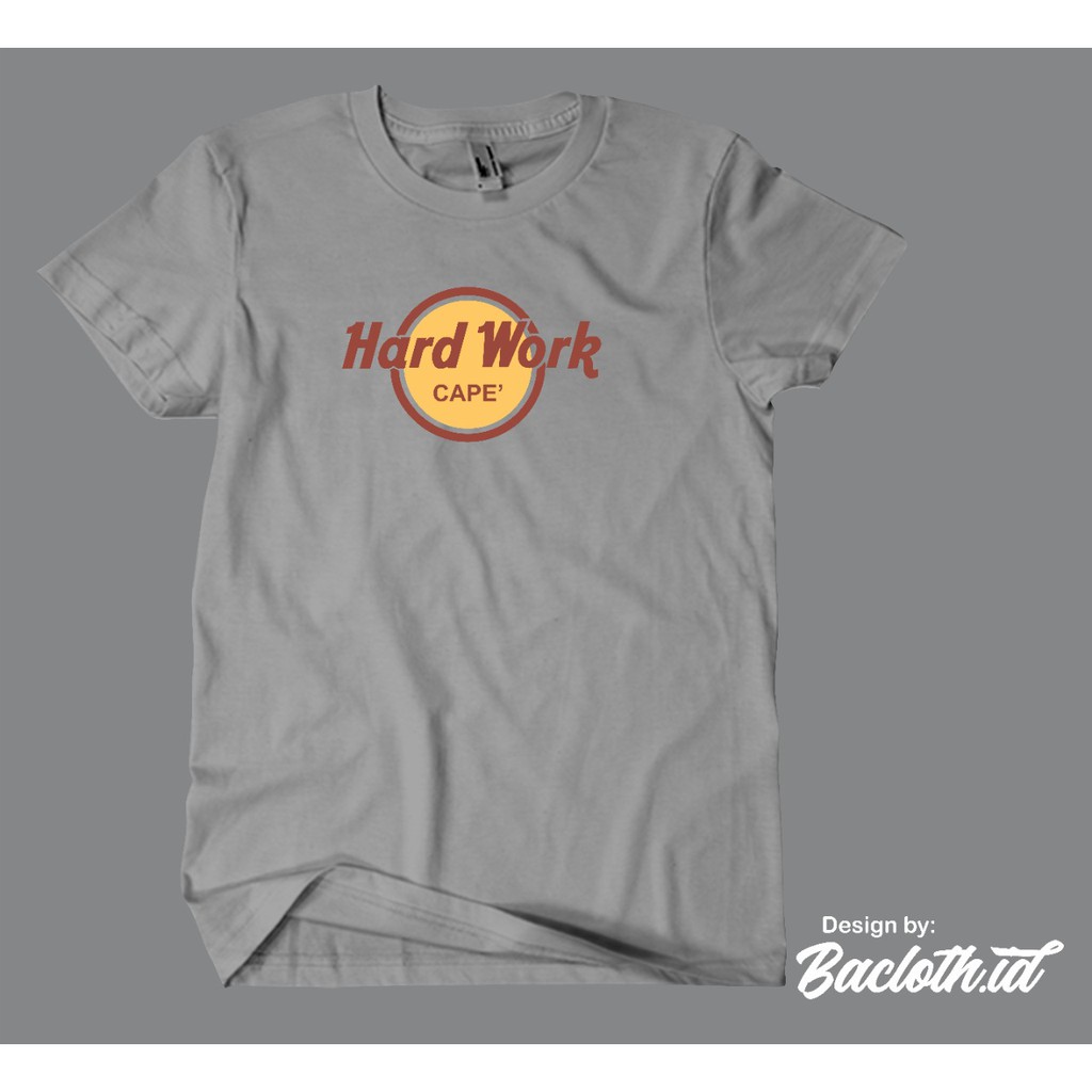 Jual KAOS PLESETAN HARD WORK COTTON COMBED 20S PREMIUM | Shopee Indonesia
