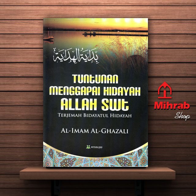 Jual Tuntunan Menggapai Hidayah Allah SWT Terjemah Bidayatul Hidayah ...