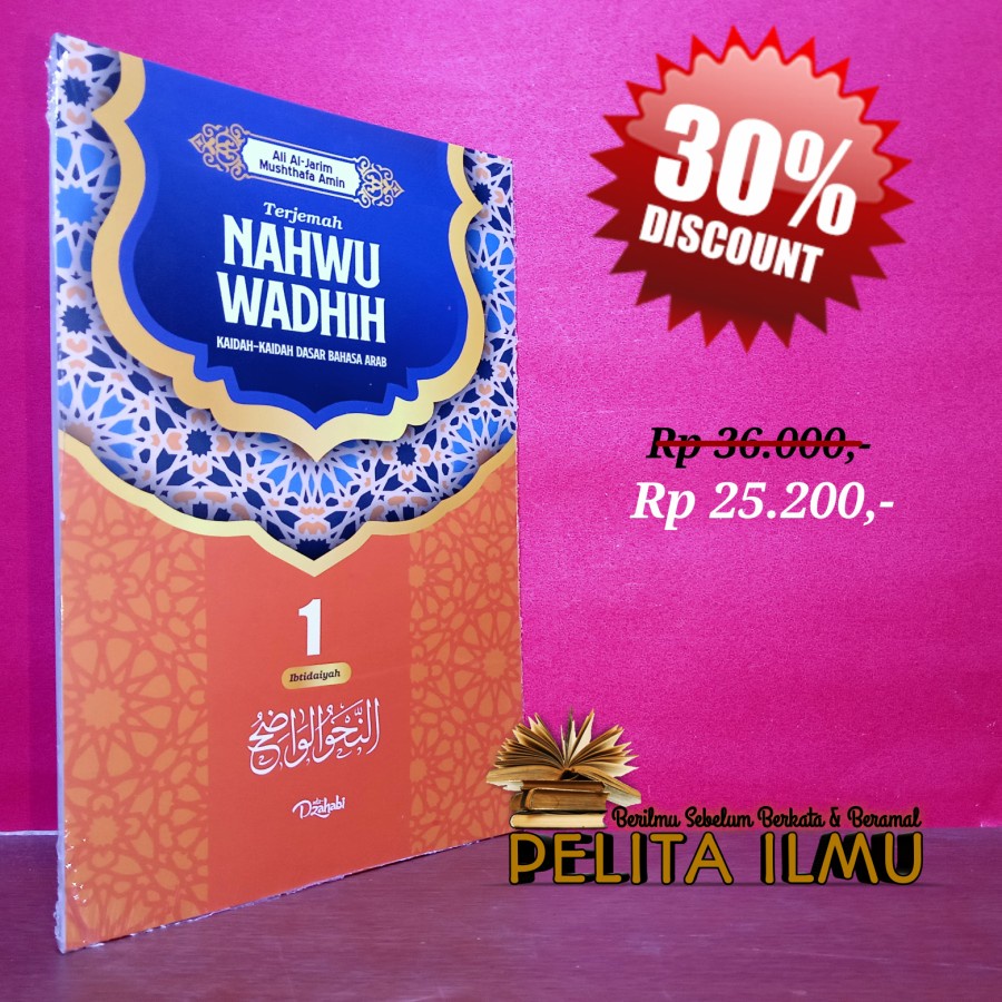 Jual Buku Terjemah Nahwu Wadhih - Kaidah-Kaidah Dasar Bahasa Arab Jilid ... Jual Buku Terjemah Nahwu Wadhih - Kaidah-Kaidah Dasar Bahasa Arab Jilid ...