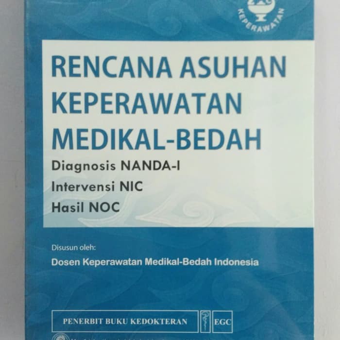 Jual Rencana Asuhan Keperawatan Medikal Bedah Diagnosis NANDAI Intervensi | Shopee Indonesia
