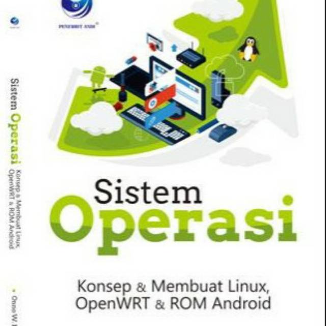 Jual Buku Sistem Operasi, Konsep Dan Membuat Linux OpenWRT Dan ROM ...