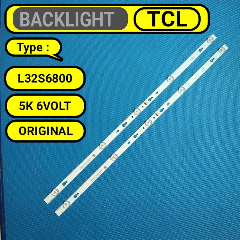 Jual satuset (2strip) backlight TCL L32S6800 32S6800 5K 6V | Shopee Indonesia