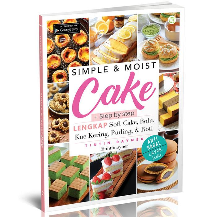 Jual Resep Kue | Buku Resep Kue Simple & Moist Cake Step By Step Tintin ...