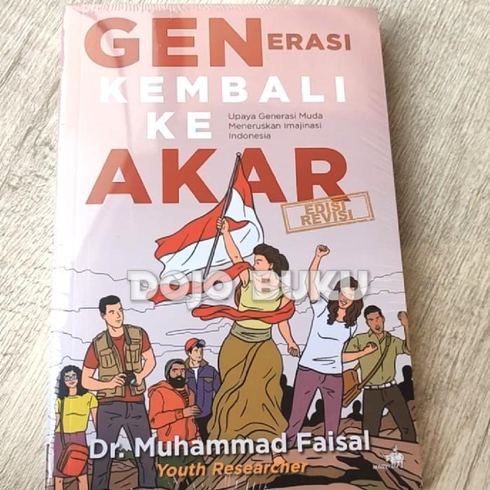 Jual Sosbud Generasi Kembali Ke Akar By Dr. Muhammad Faisal (Cover ...