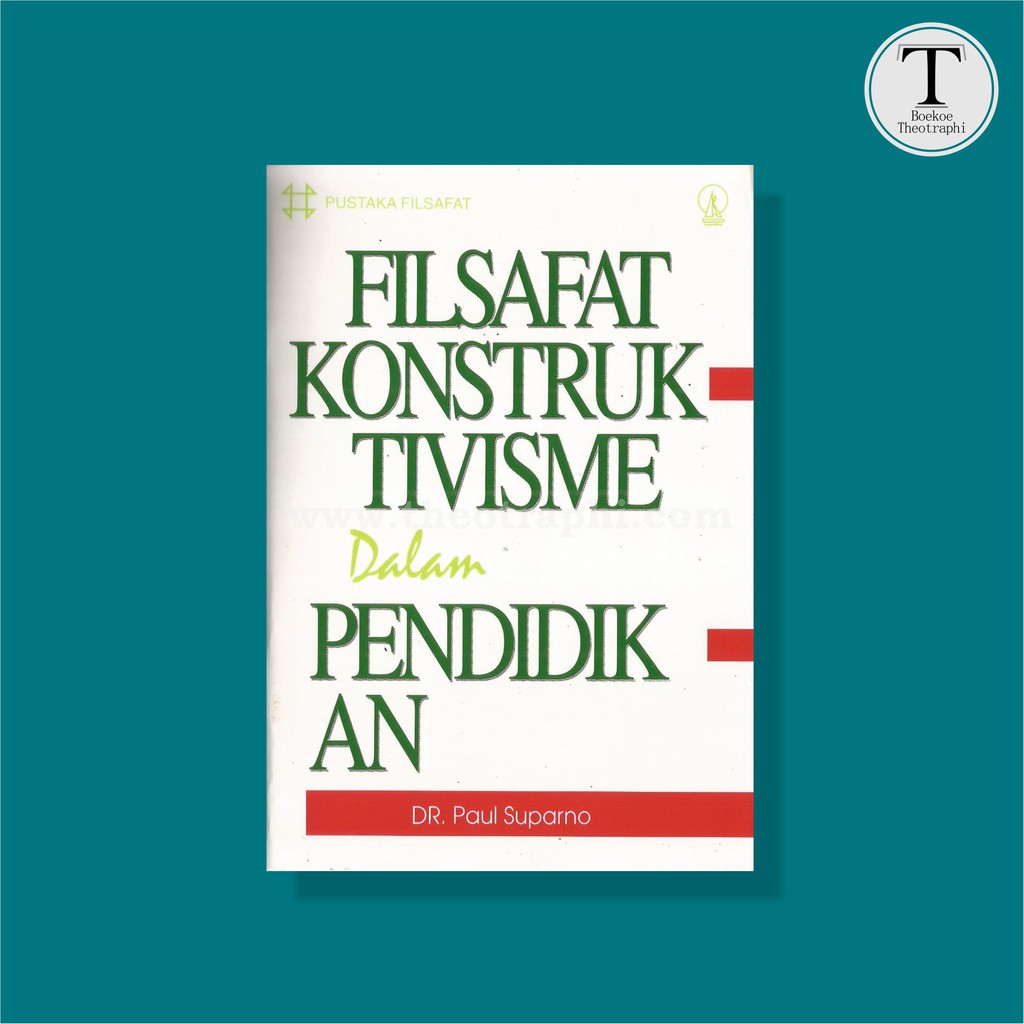Jual Filsafat Konstruktivisme dalam Pendidikan - Paul Suparno | Shopee ...