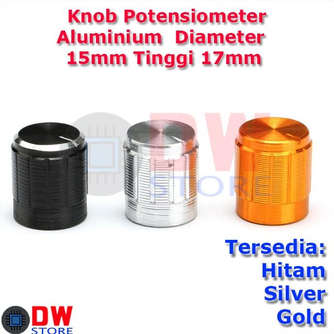 Jual Knob Potensio Tutup Potensiometer Diameter 15mm 15x17mm Knop ...