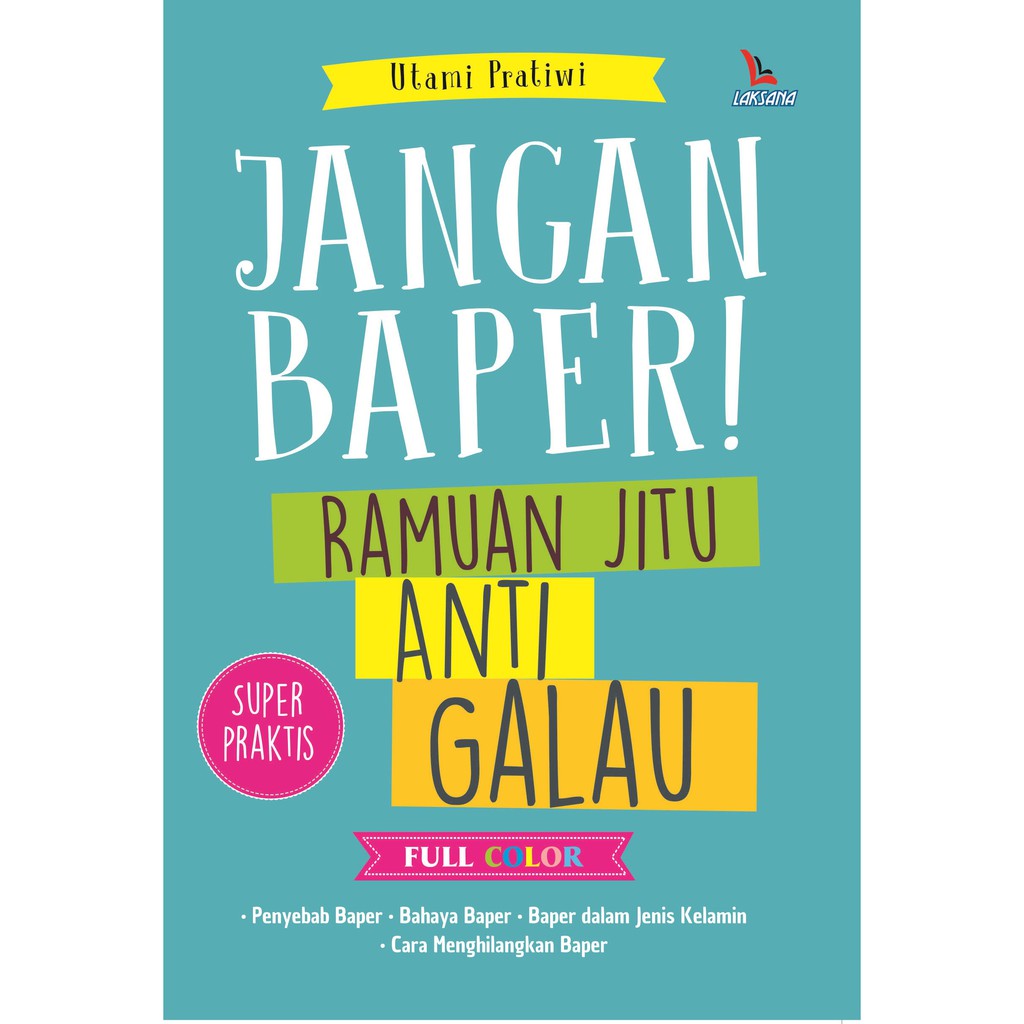 Jual Buku Jangan Baper - Utami Pratiwi - Laksana | Shopee Indonesia
