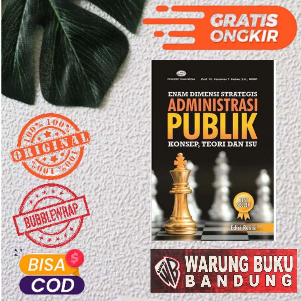 Jual Buku Enam Dimensi Strategis Administrasi Publik Edisi 4 - Prof. Dr. Yeremias T. Keban, S.U ...