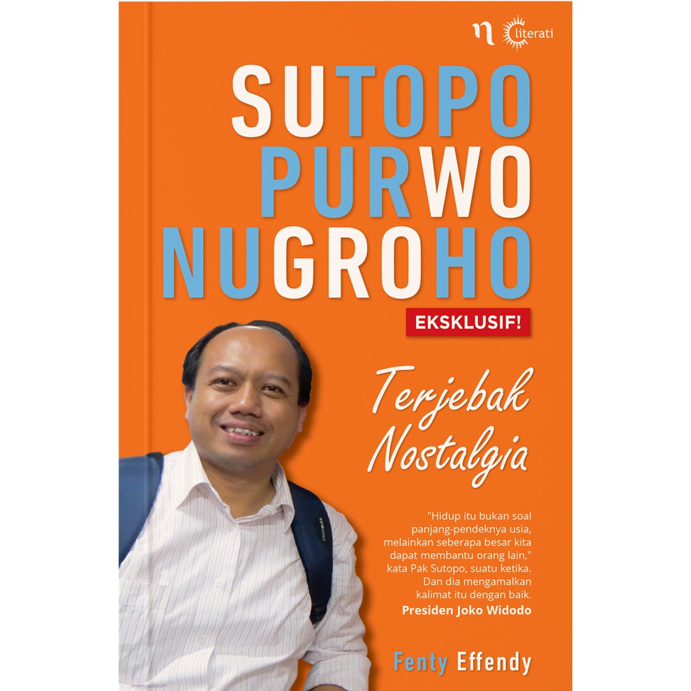 Jual Sutopo Purwo Nugroho Ekslusif : Terjebak Nostalgia Fenty Effendy ...