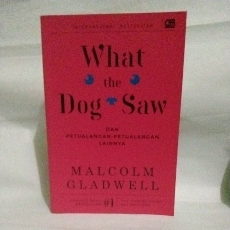 Jual What the Dog Saw (MALCOLM GLADWELL) | Shopee Indonesia