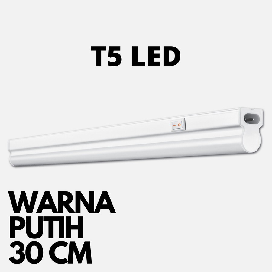 Jual LAMPU T5 LED 30 CM PUTIH 4 WATT LAMPU LED T5 30 CM LAMPU T5 PUTIH LED | Shopee Indonesia