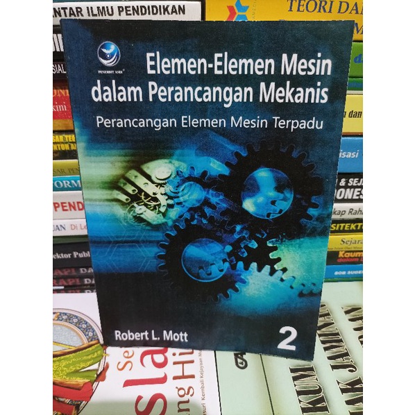 Jual ELEMEN ELEMEN MESIN DALAM PERANCANGAN MEKANIS jilid 2 robert ...
