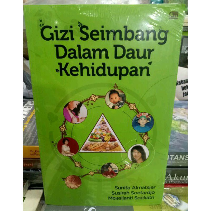 Jual Gizi Seimbang Dalam Daur Kehidupan Sunita Almatsier Susirah