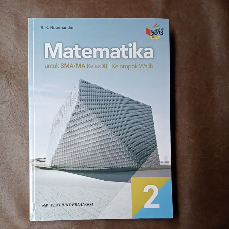 Jual Matematika Untuk SMA Kelas XI/2.Kelompok Wajib.Edisi Revisi | Shopee Indonesia