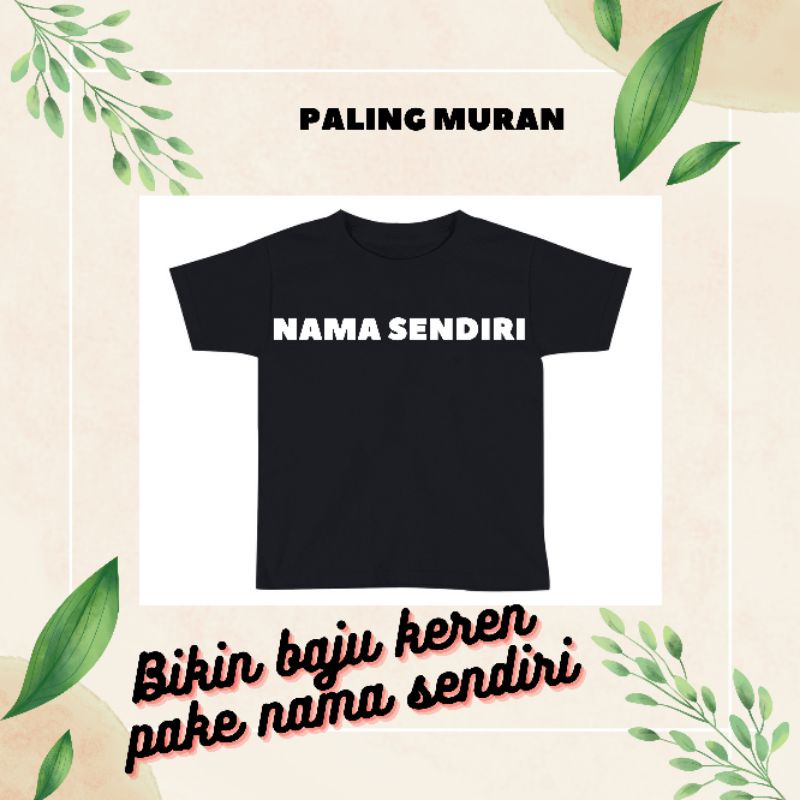 Jual Costum kaos/t-shirt, bisa pake nama dan poto sendiri, bebas desain ...