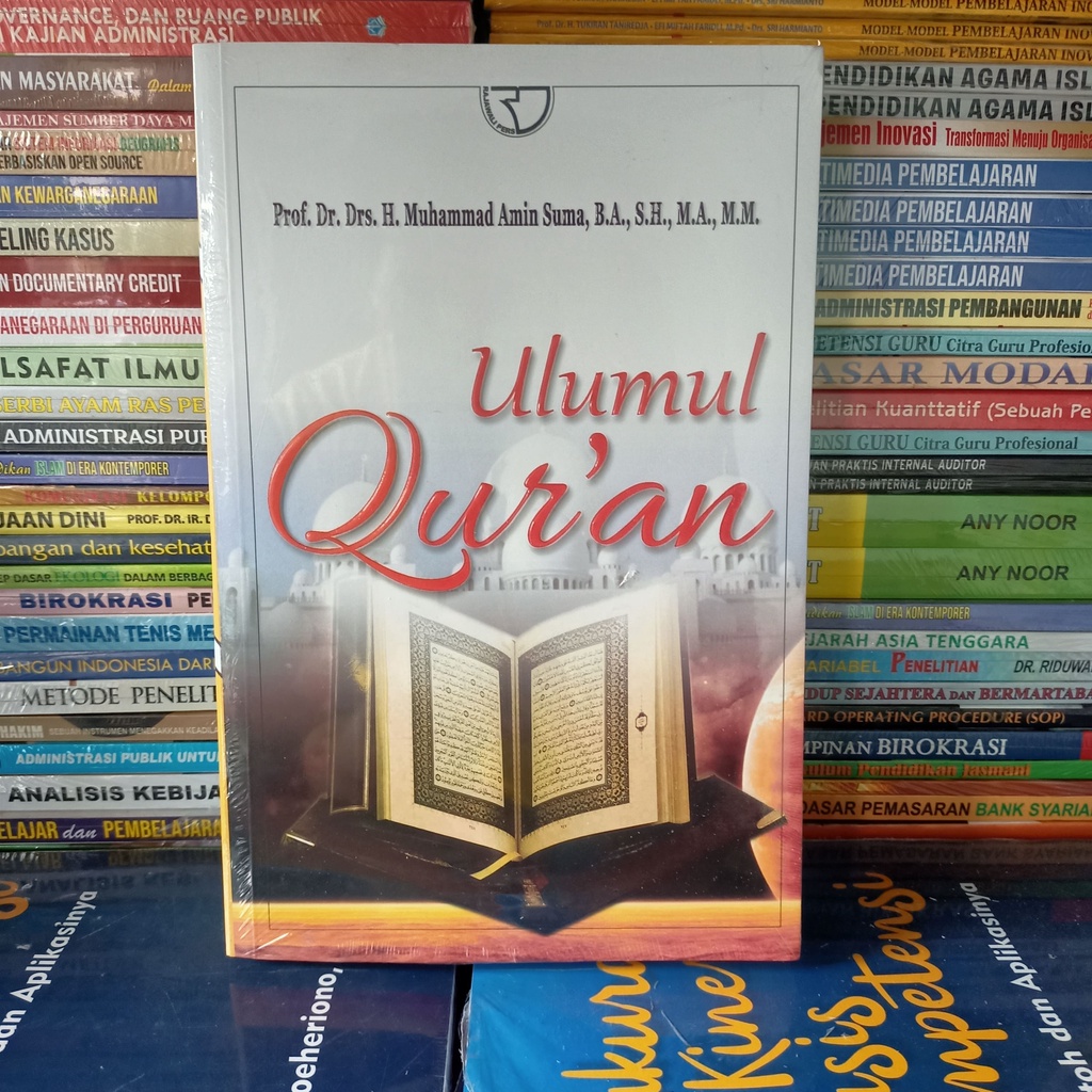 Jual Buku Ulumul Qur’an – Muhammad Amin Suma Rajawali Pers | Shopee ...