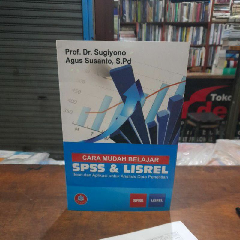 Jual Buku Cara Mudah Belajar SPSS dan LISREL Teori Dan Aplikasi Untuk Analisis Data Penelitian ...