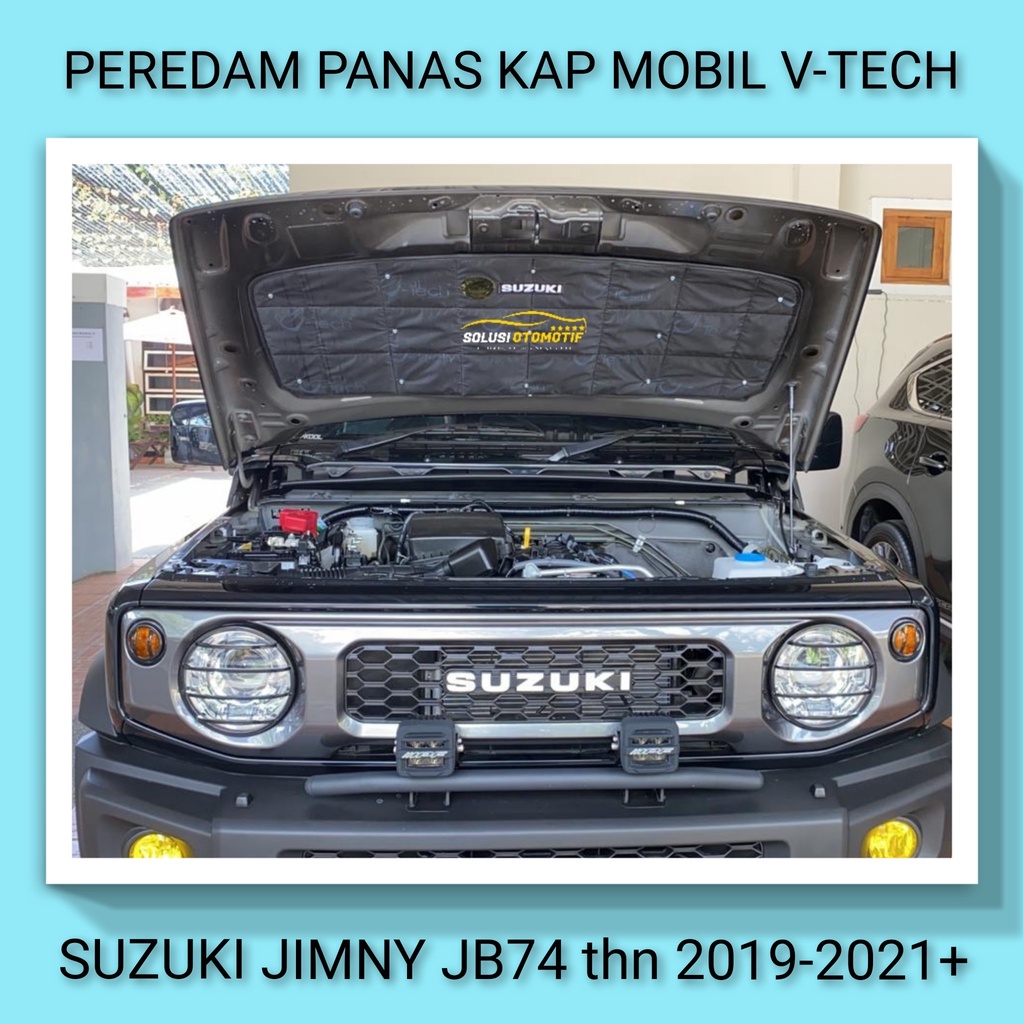 Jual SUZUKI JIMNY JB74 2019-2026+ All New Peredam Panas Kap Mesin Mobil Aksesoris VTECH Ori ...