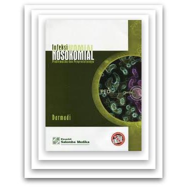 Jual Salemba Empat "Infeksi Nosokomial: Problematika Dan ...