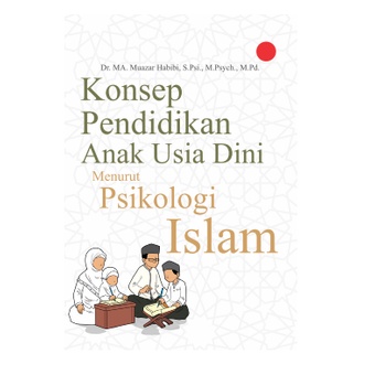 Jual Buku Konsep Pendidikan Anak Usia Dini Menurut Psikologi Islam | Shopee Indonesia