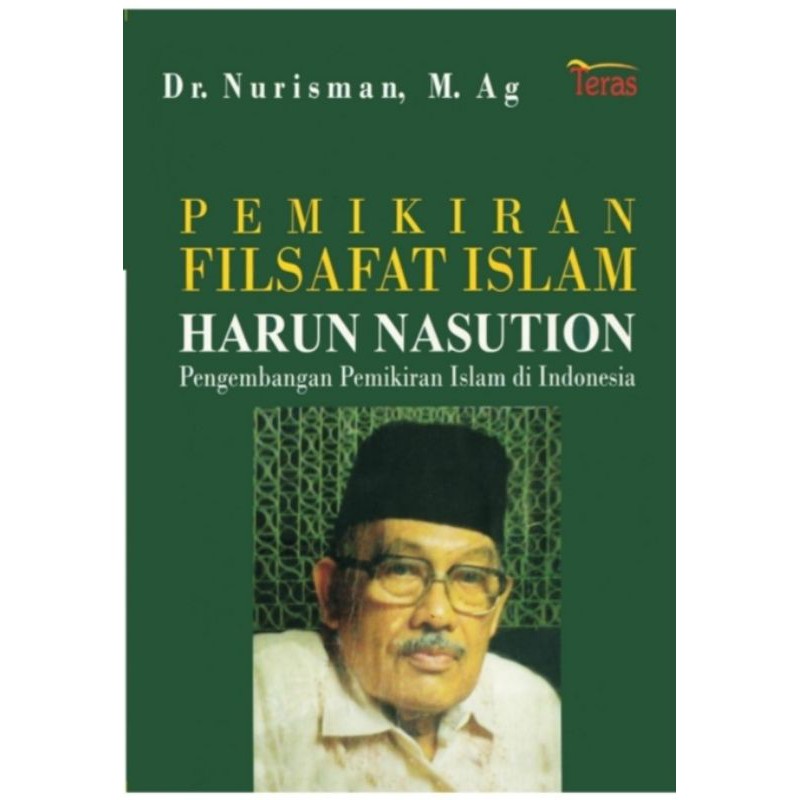 Jual Pemikiran Filsafat Islam Harun Nasution. Dr. Nurisman, M.Ag ...