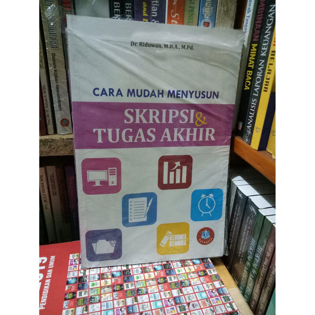 Jual Jual buku Cara Mudah Menyusun Skripsi Dan Tugas Akhir .Riduwan ...