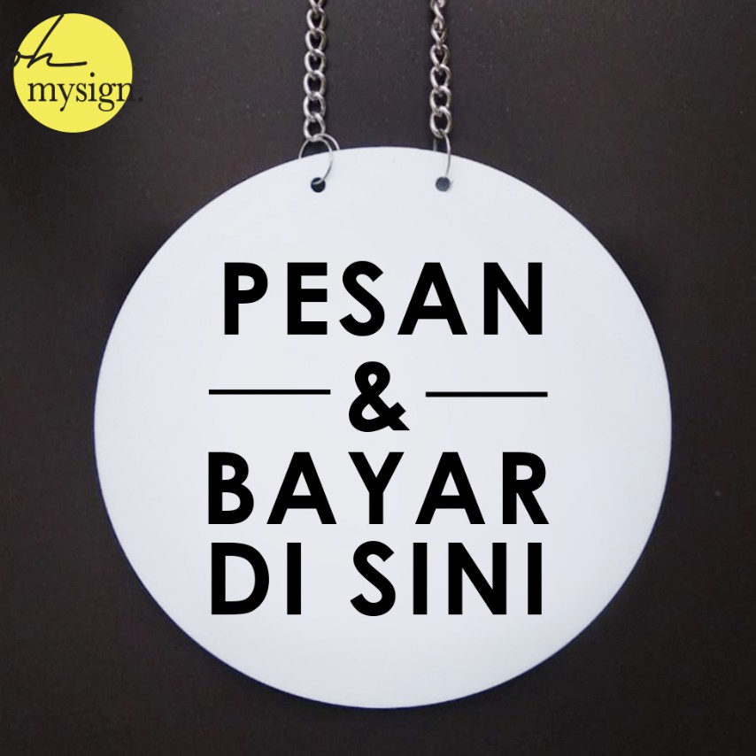 Jual Sign Akrilik Pesan & Bayar Disini Bulat | Acrylic Signage | Label ...