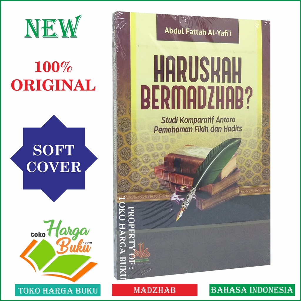 Jual Haruskah Bermadzhab? Studi Komparatif Antara Pemahaman Fikih dan ...