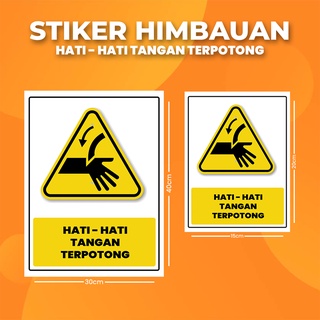 Jual Stiker K3 Hati-hati Tangan Terpotong / Sticker HSE Beware of Cut ...