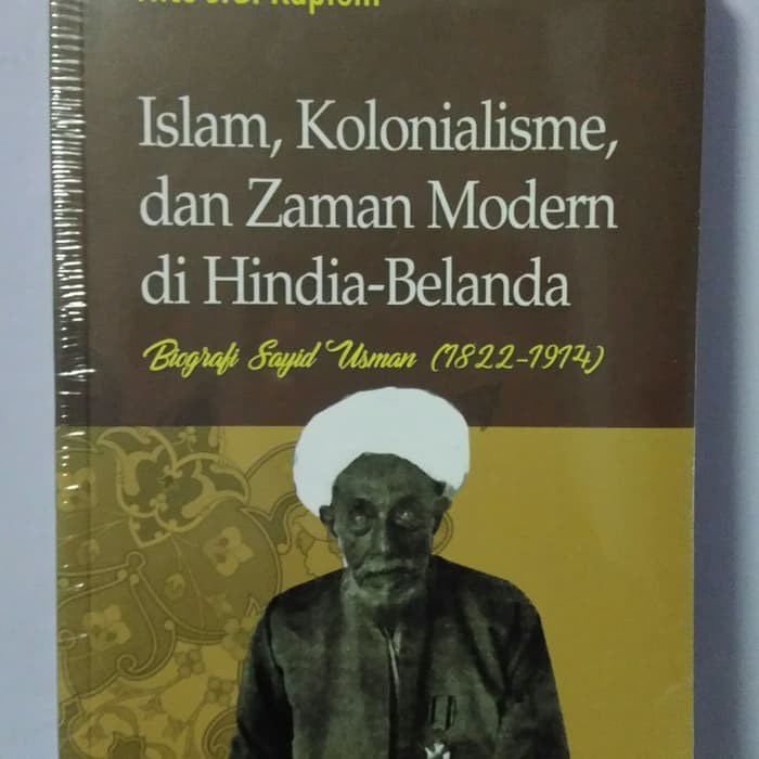 Jual Islam Kolonialisme dan Zaman Modern di Hindia Belanda Biografi ...