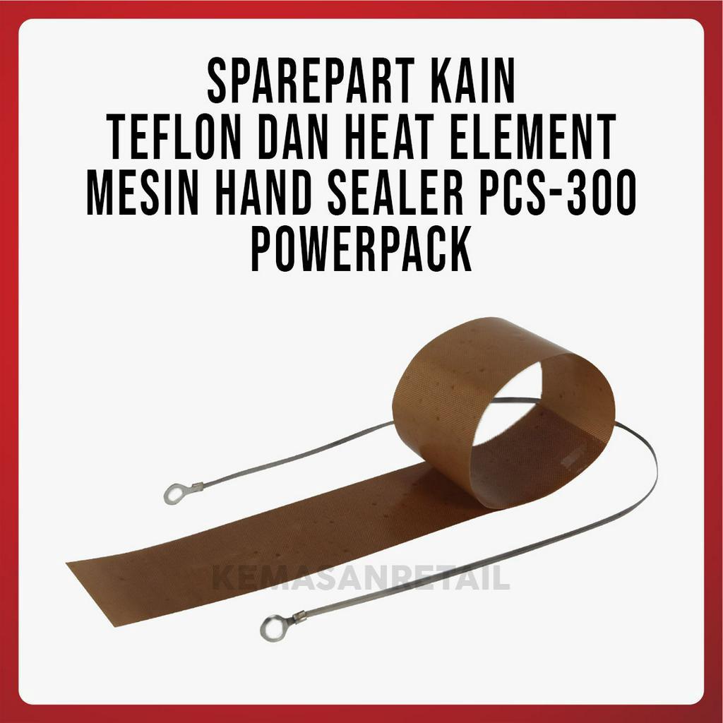 Jual Sparepart Kain Teflon Dan Heat Element Mesin Hand Sealer Powerpack ...