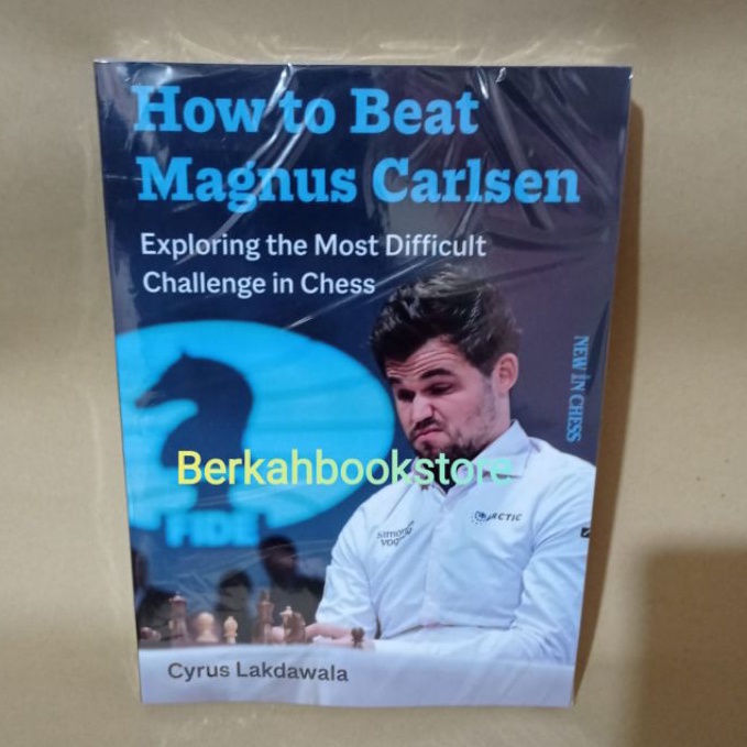 Jual How To Beat Magnus Carlsen - Cyrus Lakdawala by Cyrus Lakdawala | Shopee Indonesia