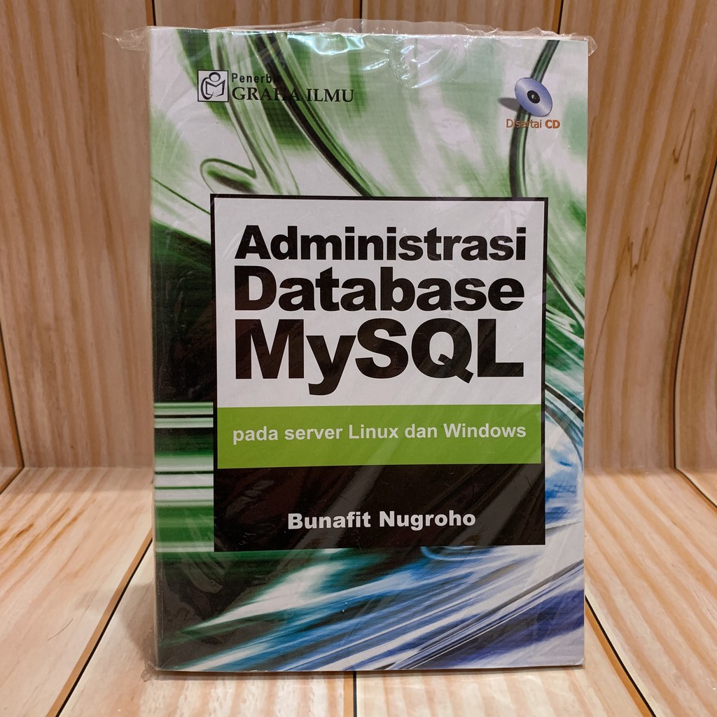 Jual BUKU ADMINISTRASI DATABASE MYSQL / BUNAFIT NUGROHO / GRAHA ILMU (TANPA CD) | Shopee Indonesia
