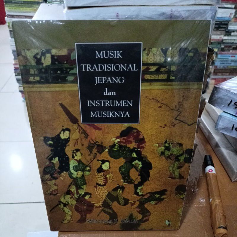 Jual MUSIK TRADISIONAL JEPANG DAN INSTRUMEN MUSIKNYA BY WILLIAM P.MALM ...