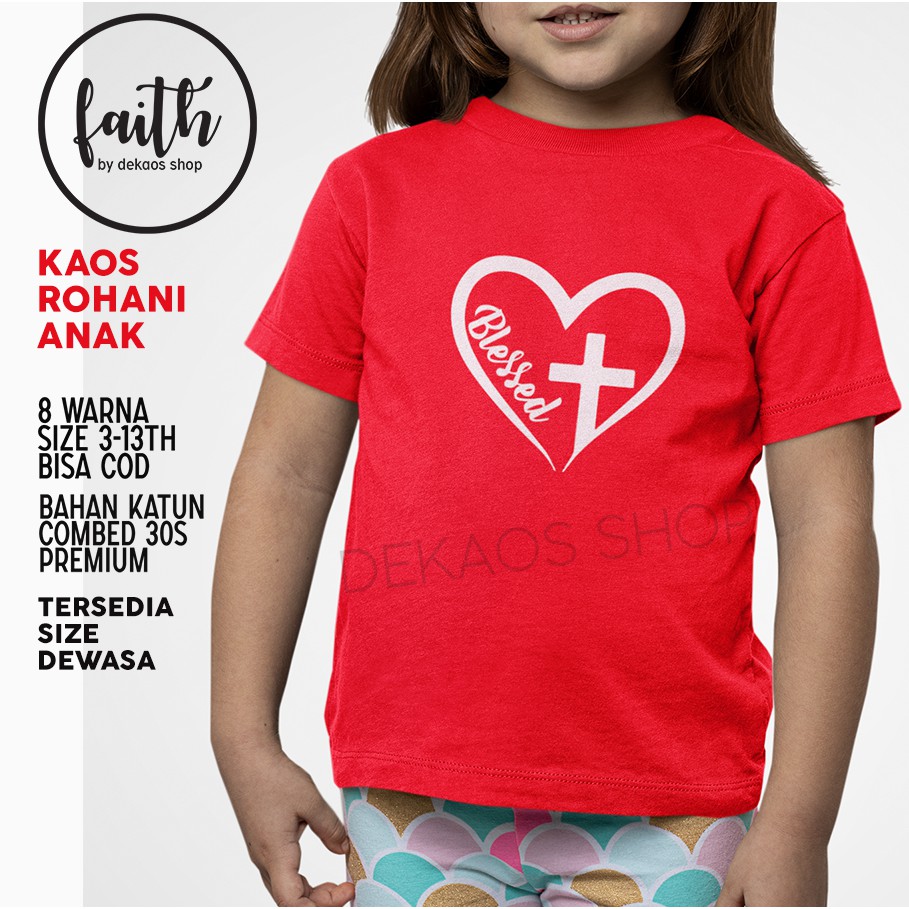Jual KAOS ROHANI ANAK / KAOS ROHANI KRISTEN / KAOS BLESSED HATI SALIB ...