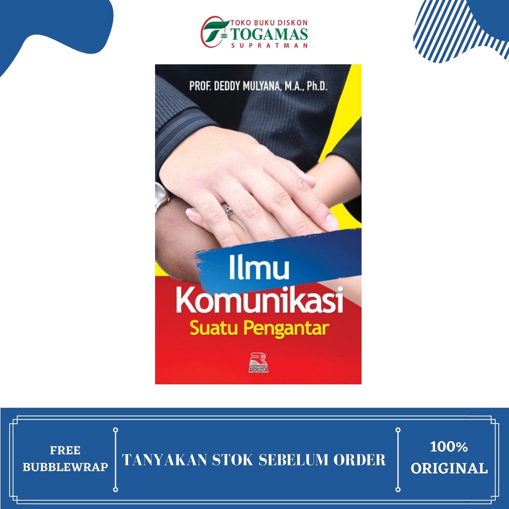 Jual ILMU KOMUNIKASI SUATU PENGANTAR - PROF. DEDDY MULYANA, M.A., PH.D ...