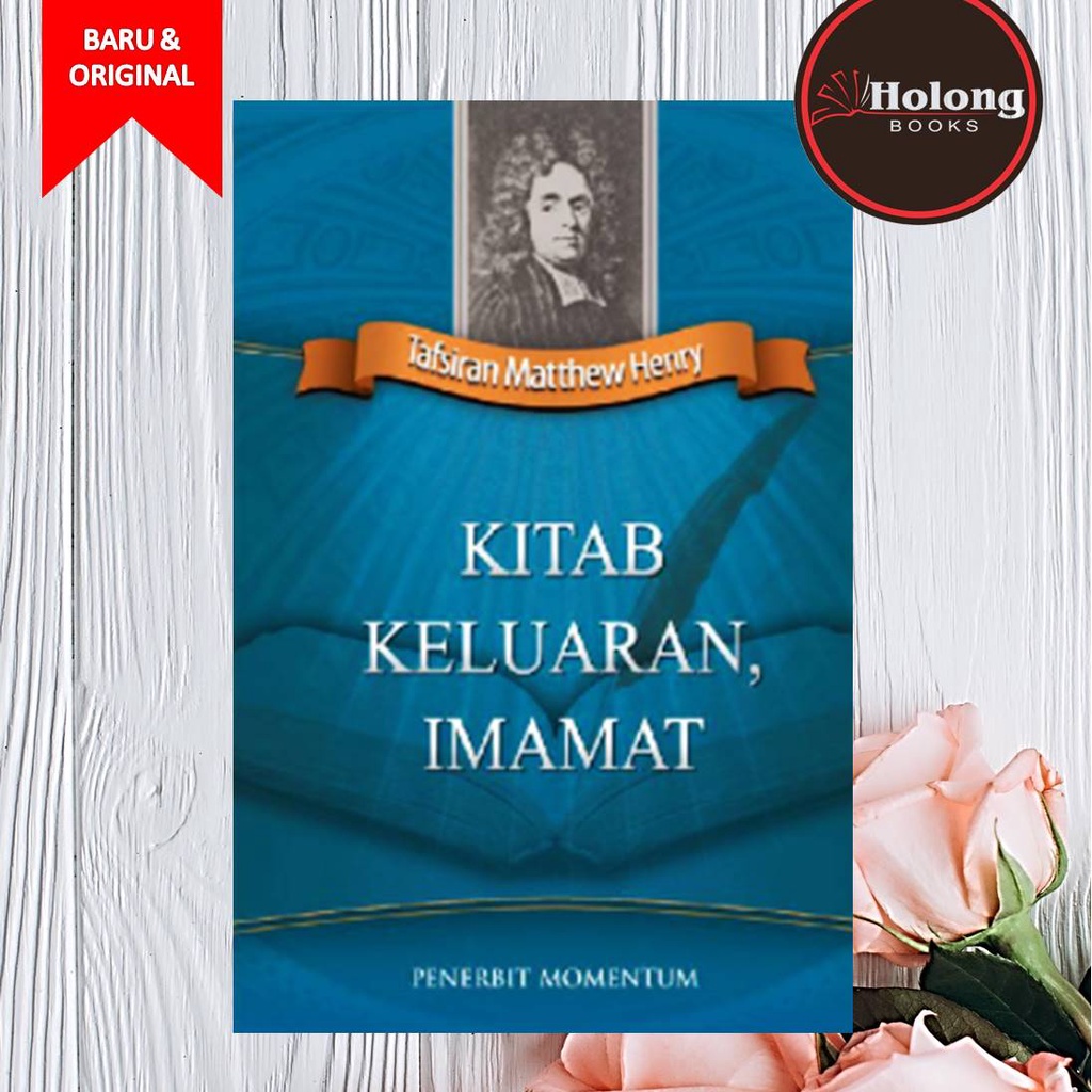 Jual Buku Kitab Keluaran, Imamat - Tafsiran - Matthew Henry | Shopee ...