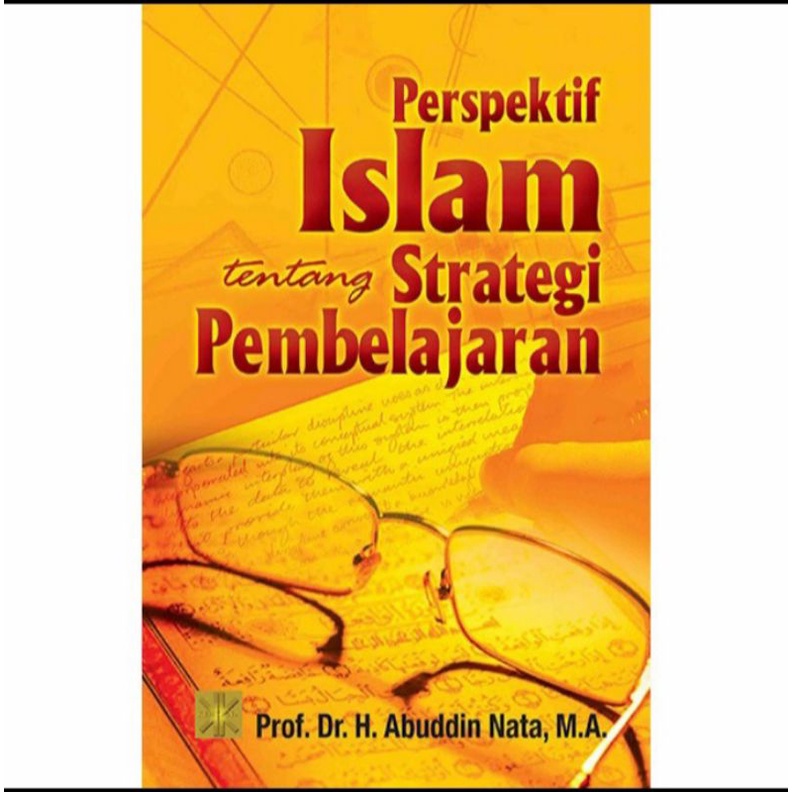 Jual BUKU PERSPEKTIF ISLAM TENTANG STRATEGI PEMBELAJARAN. Abuddin Nata. Original | Shopee Indonesia