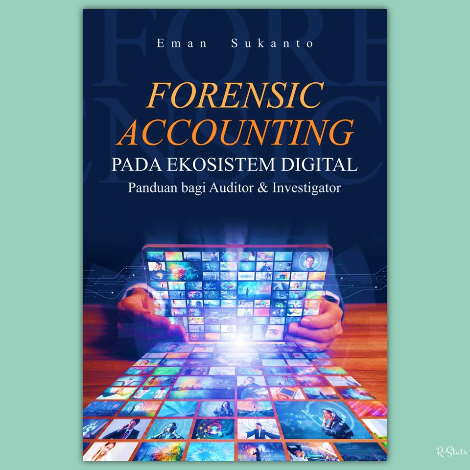Jual Buku Digital Forensic Accounting pada Ekosistem Digital, Panduan ...