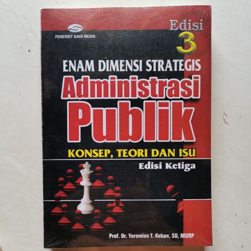 Jual enam dimensi strategis ADMINISTRASI PUBLIK konsep, teori dan isu edisi 3_yeremias | Shopee ...