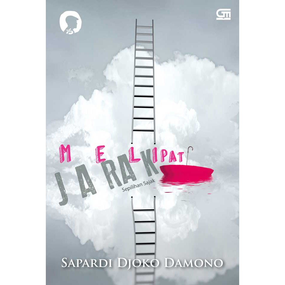 Jual Buku Puisi Melipat Jarak : Sepilihan Sajak - Sapardi Djoko Damono | Shopee Indonesia
