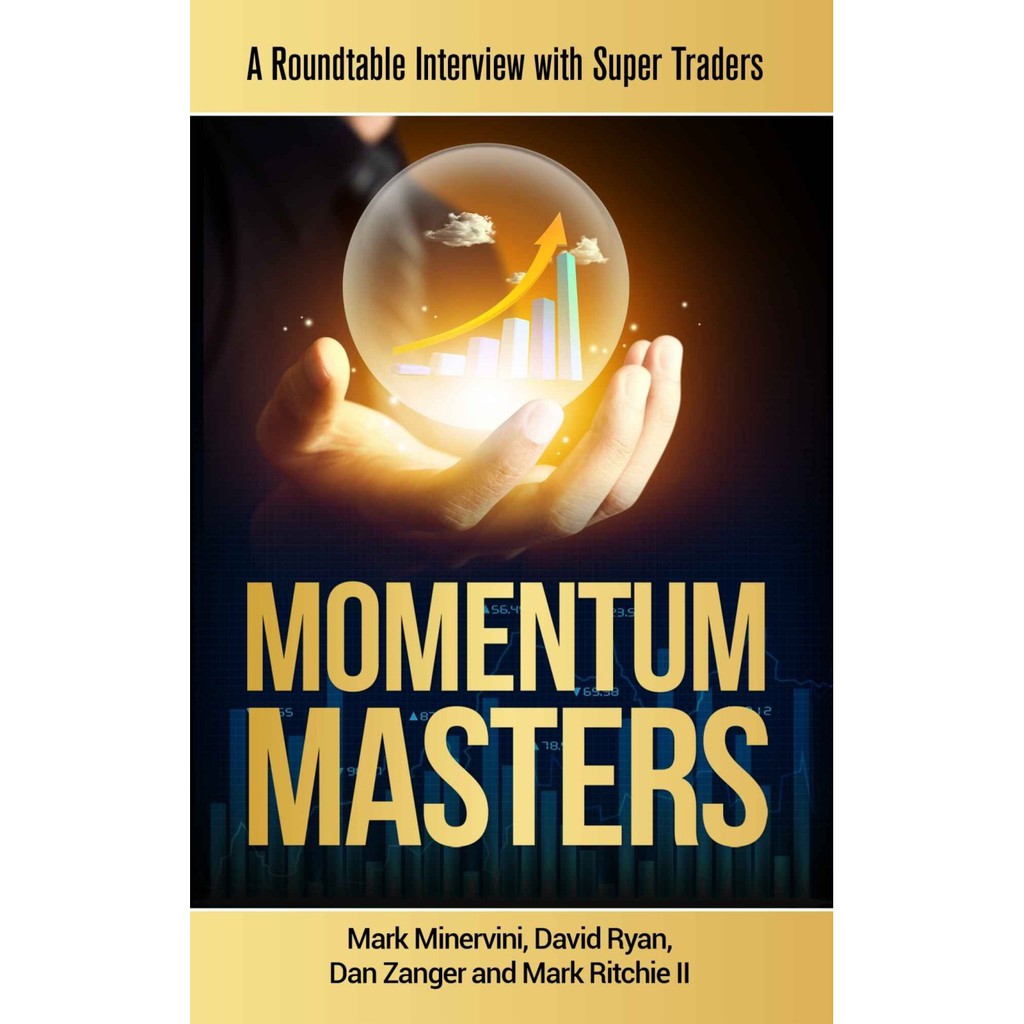 Jual Momentum Masters - Mark Minervini, David Ryan, Dan Zanger and Mark ...