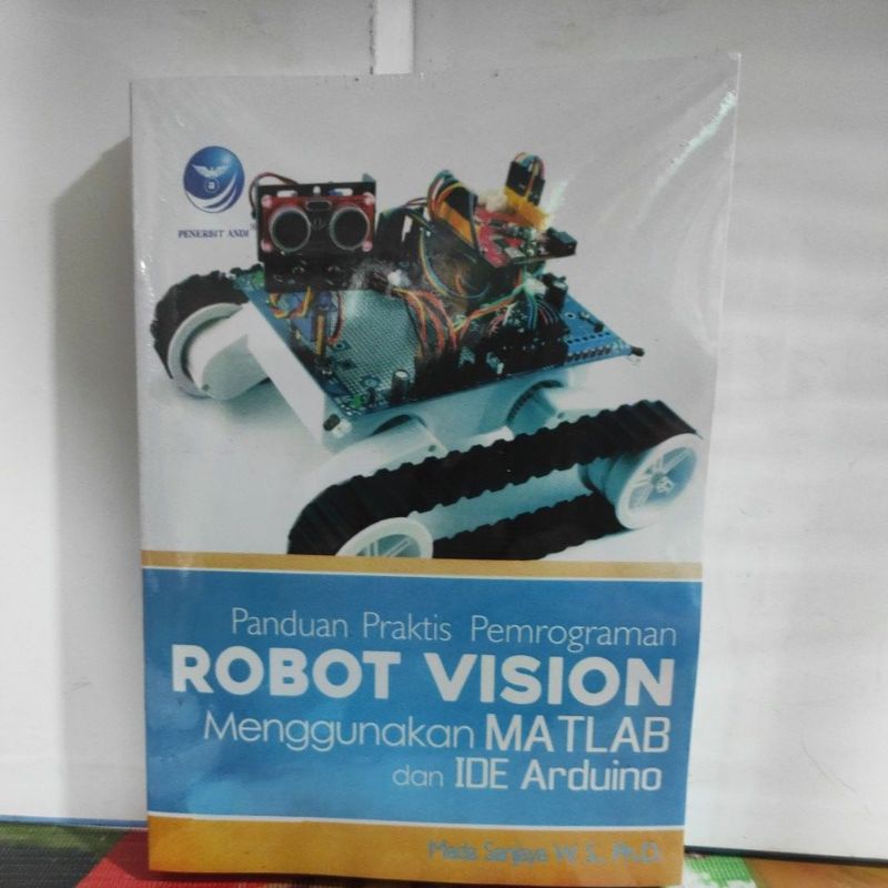 Jual Buku Panduan Praktis Pemrograman Robot Vision Menggunakan Matlab ... Jual Buku Panduan Praktis Pemrograman Robot Vision Menggunakan Matlab ...