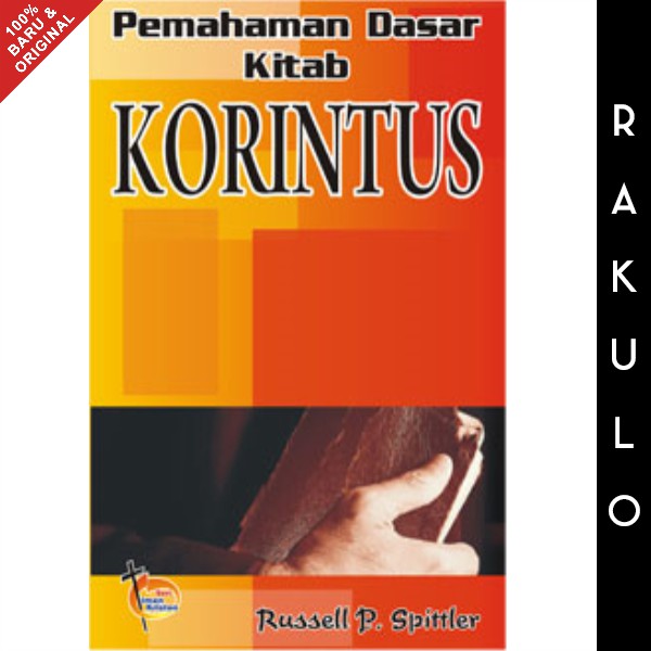 Jual Buku Pemahaman Dasar Kitab Korintus - Russell P. Spittler | Shopee ...