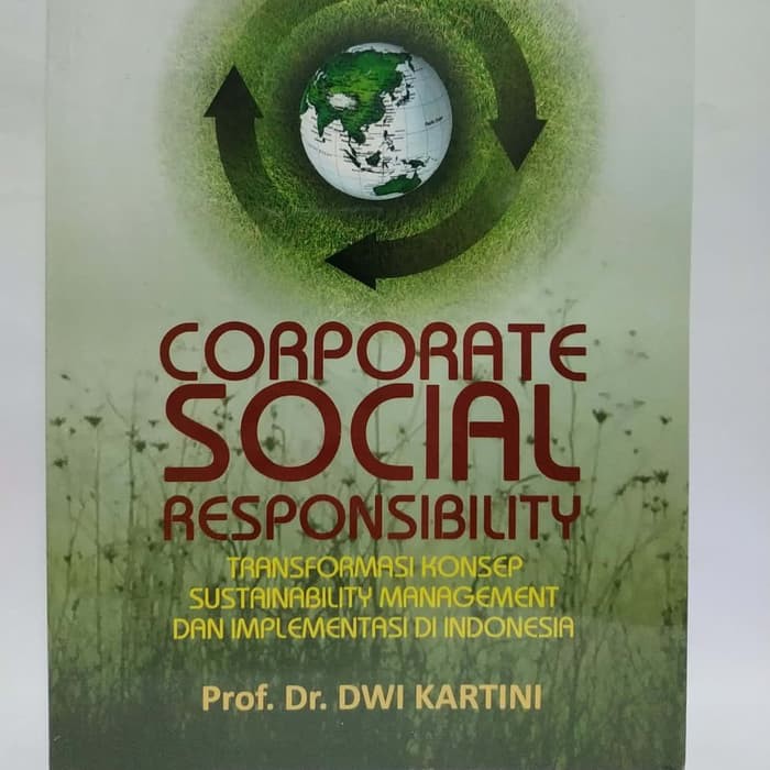 Jual Jual Buku CSR CORPORATE SOCIAL RESPONSIBILITY TRANSFORMASI KONSEP ... Jual Jual Buku CSR CORPORATE SOCIAL RESPONSIBILITY TRANSFORMASI KONSEP ...