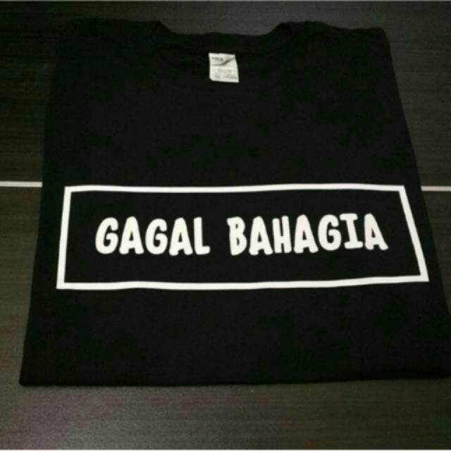 Jual KAOS GAGAL BAHAGIA // TSHIRT CUSTOM // COD BAYAR DITEMPAT | Shopee ... Jual KAOS GAGAL BAHAGIA // TSHIRT CUSTOM // COD BAYAR DITEMPAT | Shopee ...