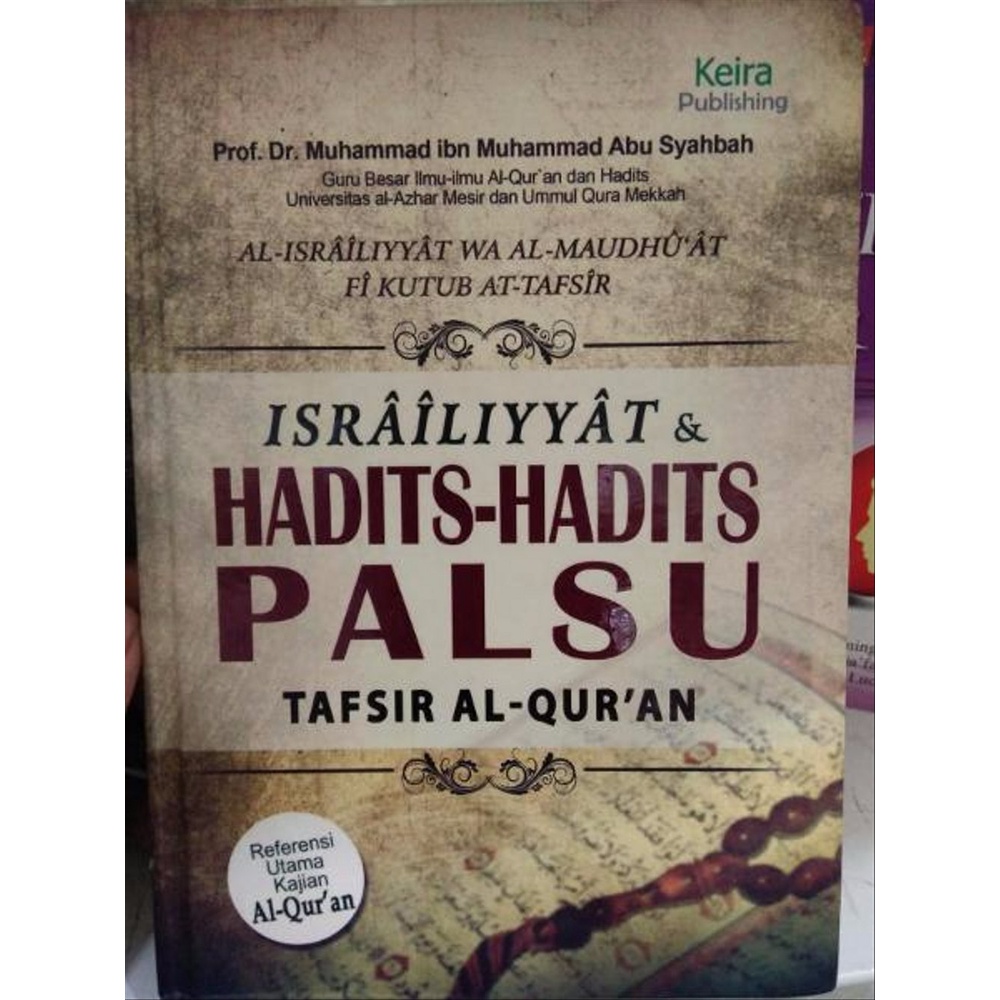 Jual Israiliyyat dan Hadis Hadis Palsu Tafsir Al-Quran - Muhammad Ibn ...