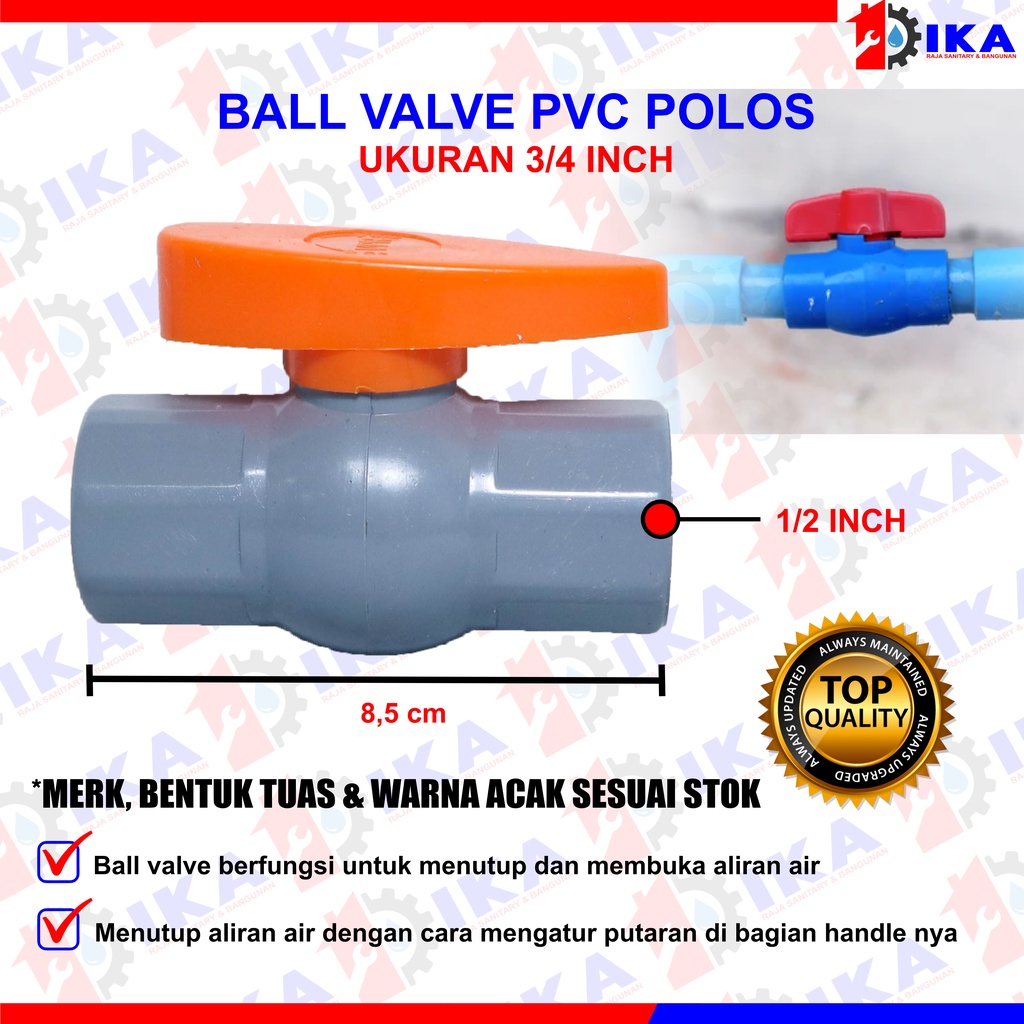 Jual Ball Valve 1/2 3/4 1Inci PVC HPP / Stop Kran Pipa Ballvalve PVC 1/2” HPP / Stop Keran 1/2 ...